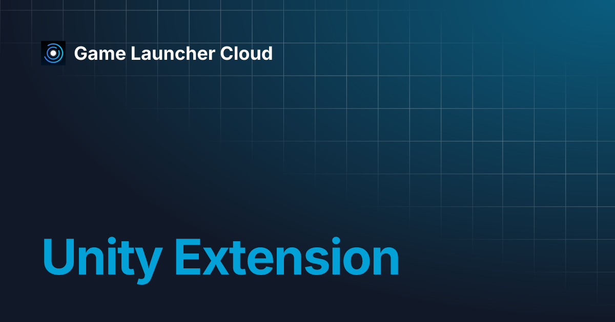 Unity Extension | Game Launcher Cloud